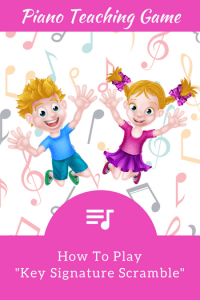 Key Signature Scramble - A Piano Lesson Game - Teach Piano Today