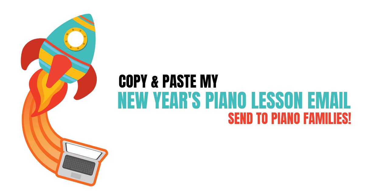 Keep Kids In Piano Lessons With This "Happy New Year and Welcome Back ...