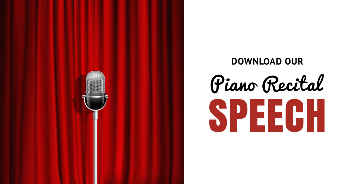 This Is What The Perfect Piano Recital Welcome Speech Looks Like ...