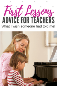 What I Wish Someone Had Told Me Before Teaching My First Piano Lesson ...