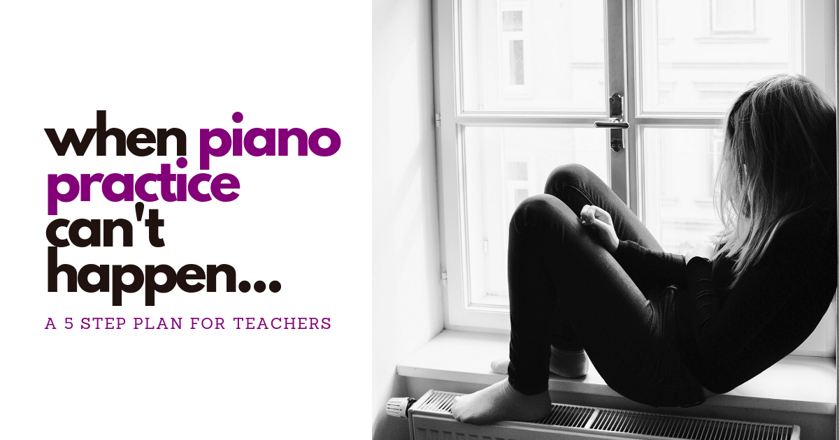 A 5-Step Plan to Follow When Life Makes Piano Practice Difficult Or ...